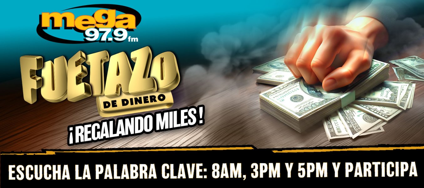 Mega 97.9 – El Fuetazo de Dinero - Lamusica.com